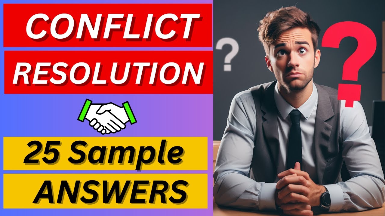 Top 25 Conflict Resolution Questions with Expert Sample Answers - YouTube