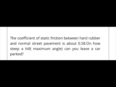 [Physics] The coefficient of static friction between hard rubber and ...