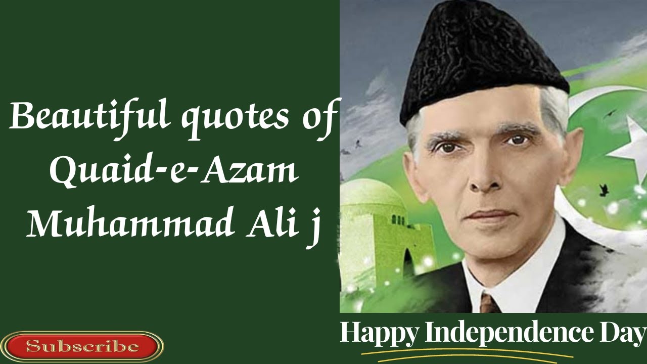 Beautiful quotes about Quaid e Azam Muhammad Ali jinnah - YouTube