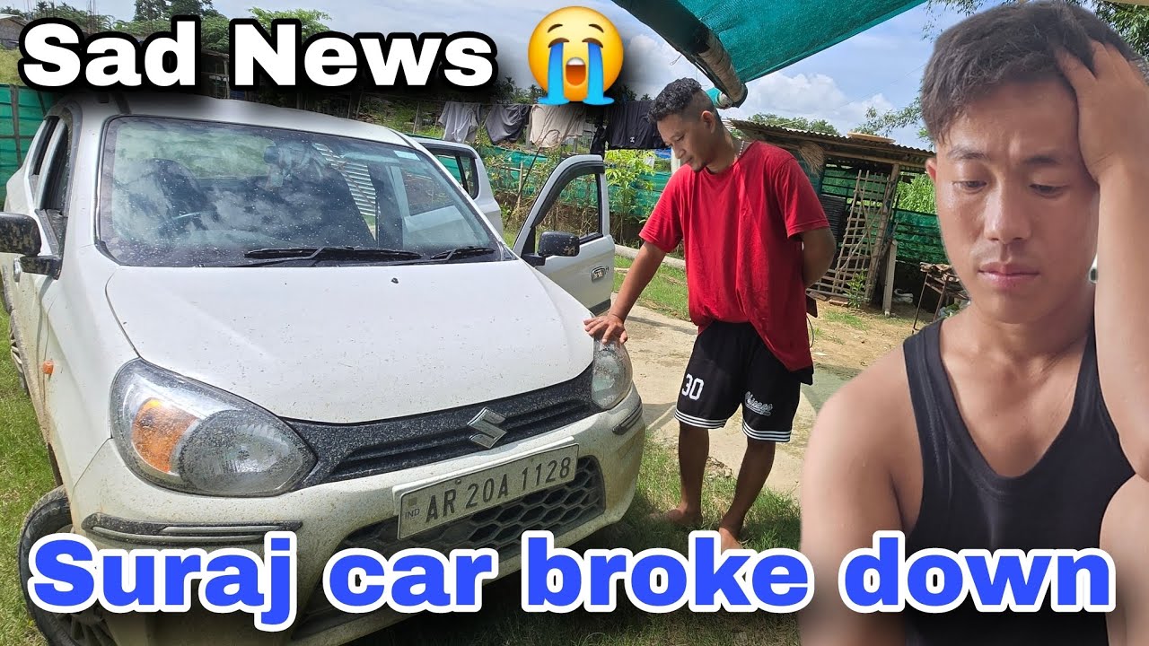 Sad News 😭 @SurajCooksVlogs ka car Broke down | Arunachal wapash jarai ...