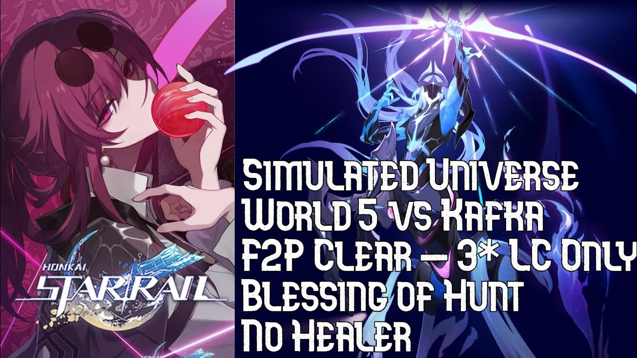 HSR - Simulated Universe World 5 - Kafka F2P Clear - 3* LC Only ...