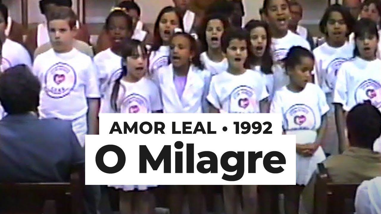 Amor Leal (1992) O Milagre - YouTube