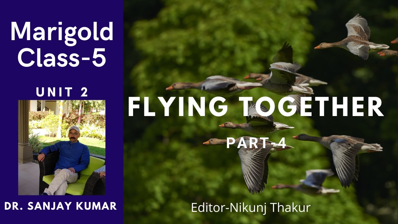 Marigold Class 5 | Unit-2 | Flying Together | Part-4 (Exer.) Dr. Sanjay ...