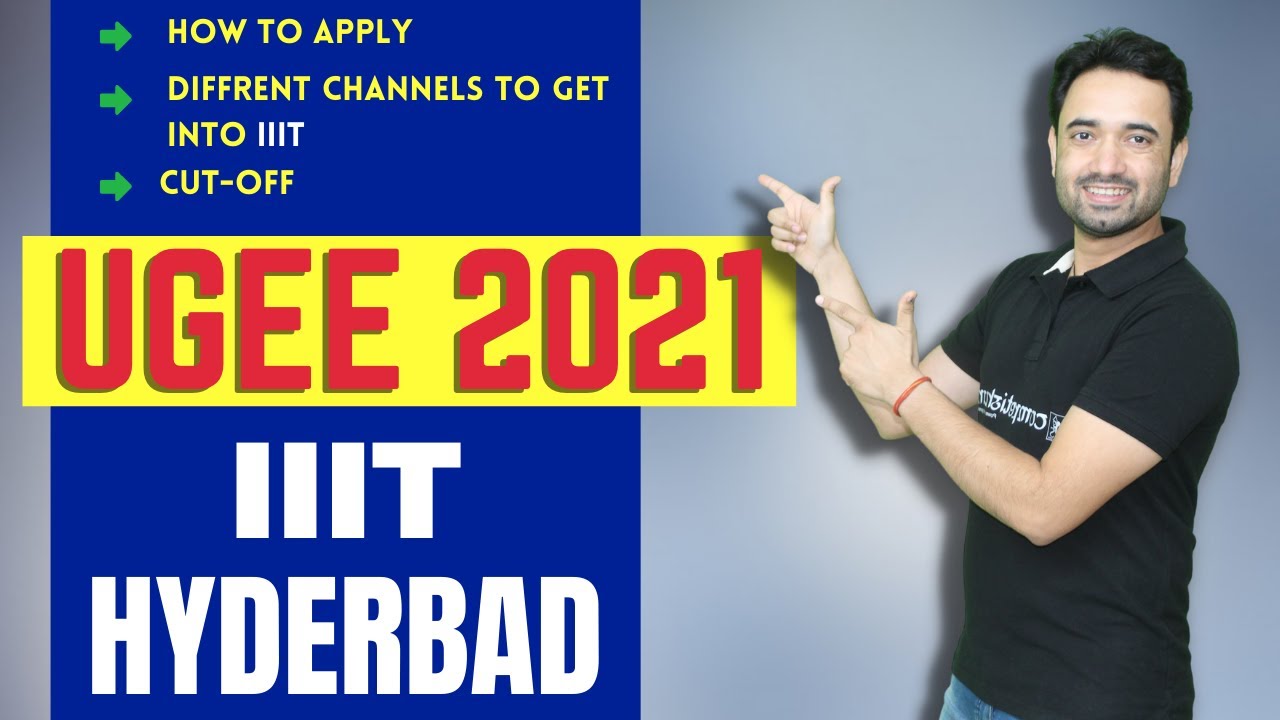 IIIT Hyderabad| UGEE exam SPEC and different ways to get into IIITH ...