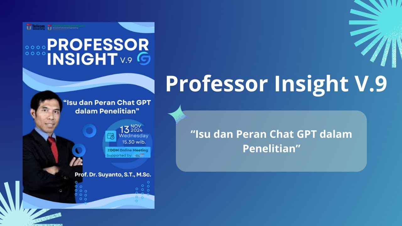 Professor Insight V.9 : “Isu dan Peran Chat GPT dalam Penelitian” - YouTube