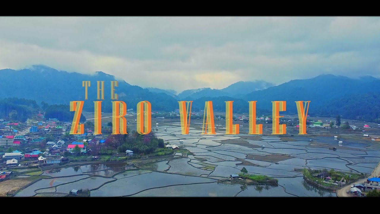 ZIRO VALLEY|ARUNACHAL PRADESH| - SERENITY AT ITS BEST. - YouTube