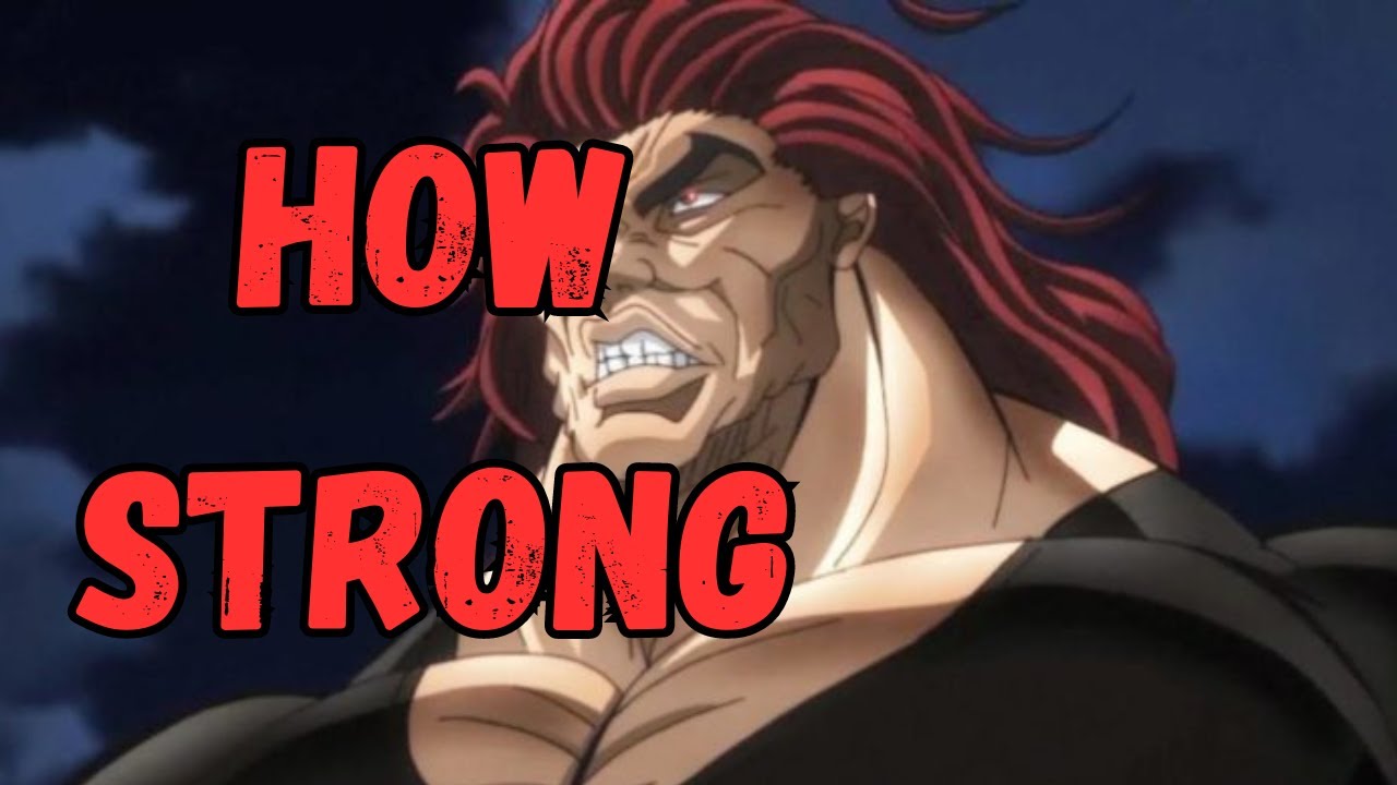 How strong is Yujiro Hanma: The 8th Booty Warrior - YouTube