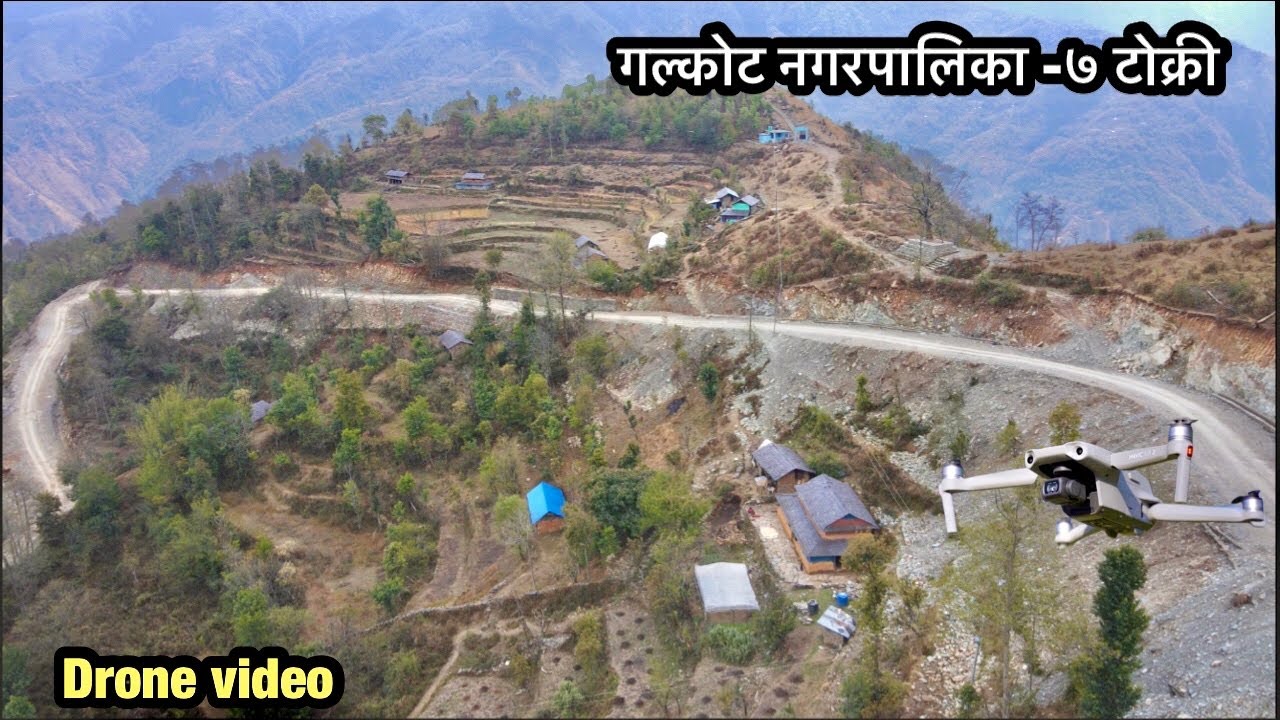 Tokri Galkot ॥गल्कोट ७ टोक्री को ड्रोन दृश्य ॥Drone view of Galkot 7 ...
