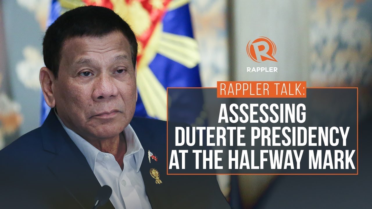 Rappler Talk: Assessing Duterte presidency at the halfway mark - YouTube