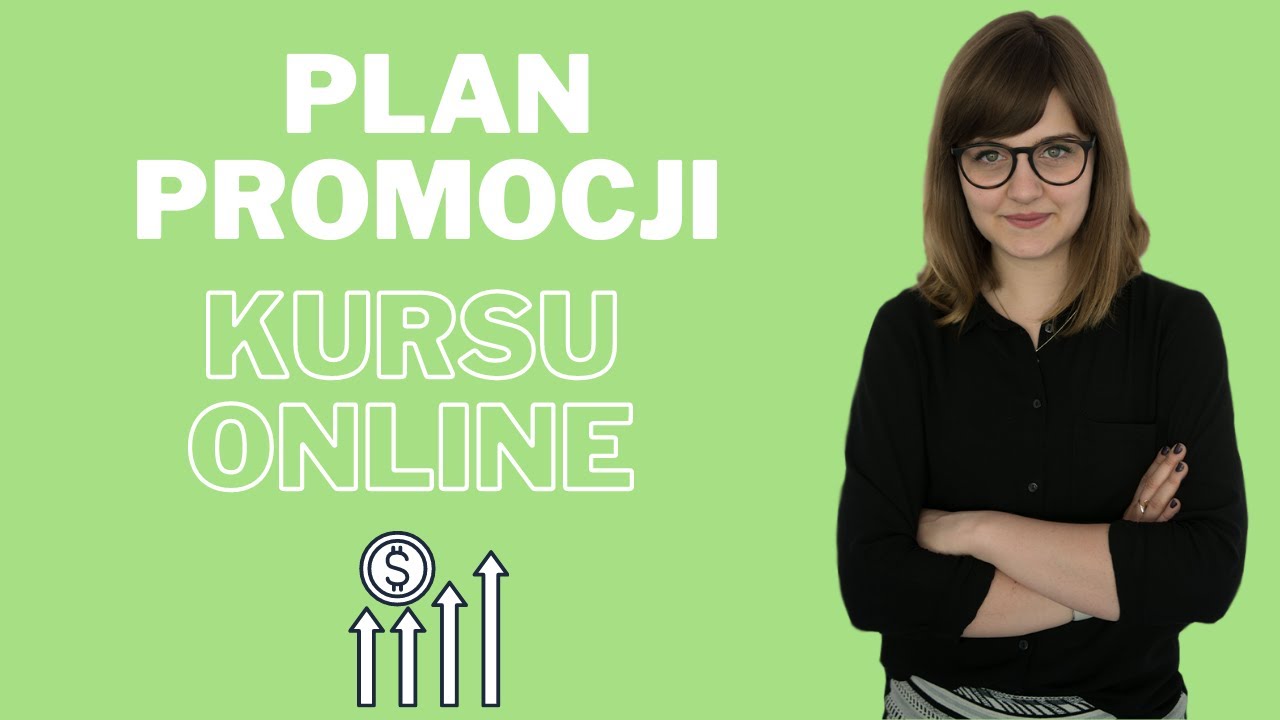 Plan promocji i sprzedaży kursu online bez ponoszenia dużych kosztów ...