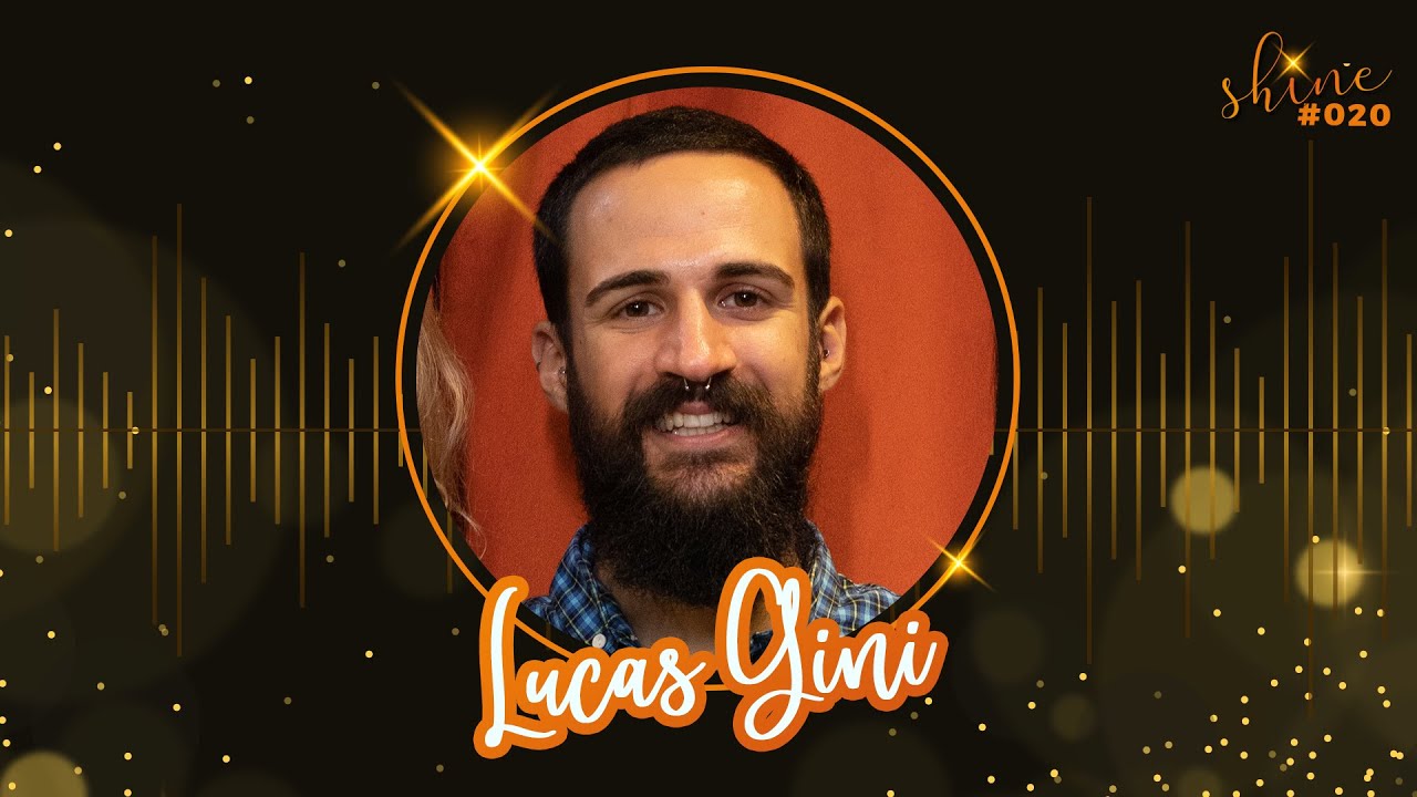 Lucas GINI [SHINE Oficial] #020 - YouTube