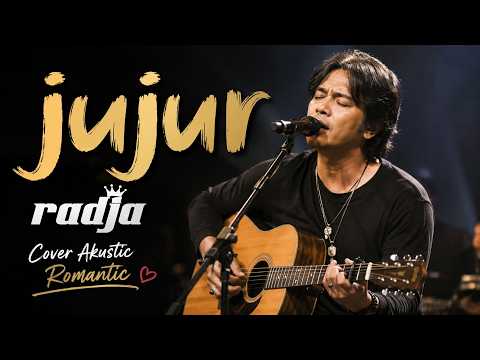 jujur - radja cover akustik romantic