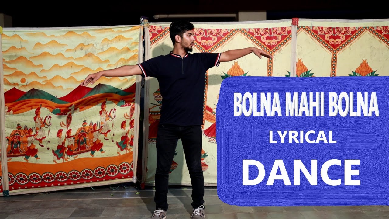 Bolna Mahi Bolna lyrical dance | Jagrat thirwani - YouTube