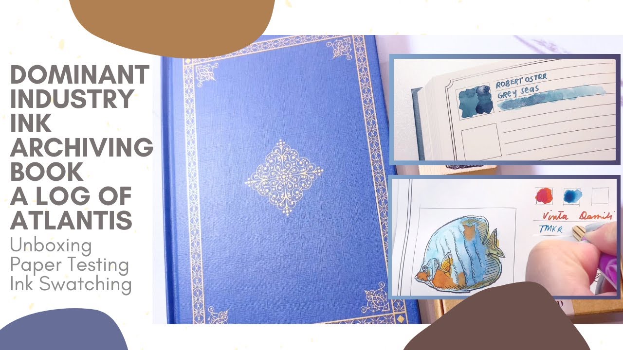 Dominant Industry Ink Archiving Book - A Log of Atlantis | Unboxing ...