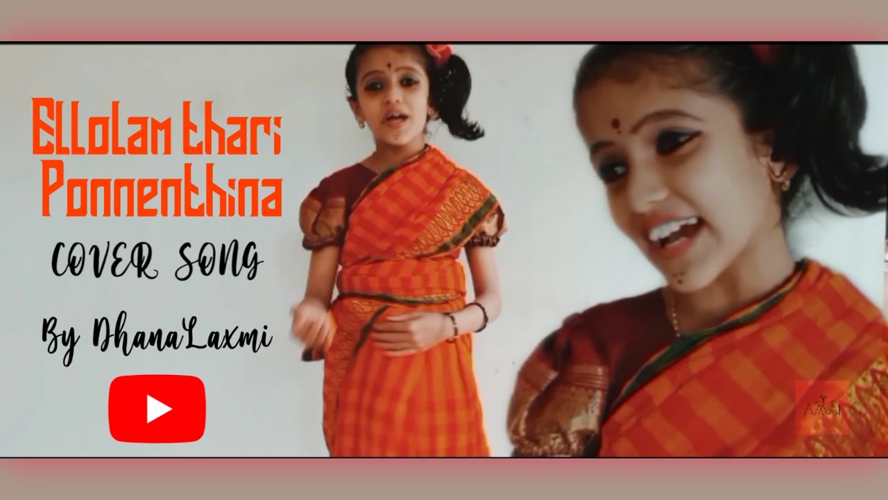 Ellolam Thari Ponnenthina | Cover Song By DhanaLaxmi |Kerala Nadan ...