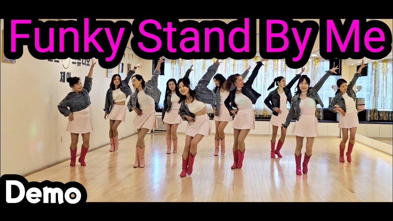 Funky Stand By Me펑키 스텐 바이미 라인댄스(Demo)Count: 32 Wall: 4 Level: High Beginner - YouTube
