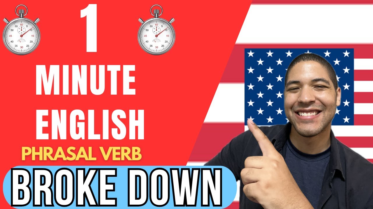 Broke down 2 Meanings in 1 Minute! | One Min English” - YouTube