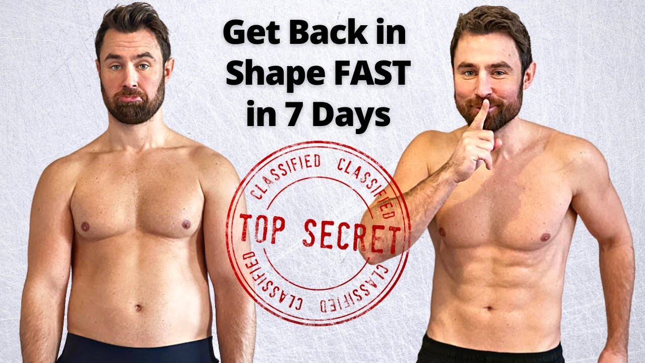 How to Get Back in Shape in 7 Days - Want to know the Secret? - YouTube