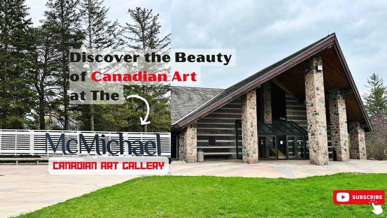 McMichael Art Gallery Full Tour #travel #canada #museum #art #explore # ...