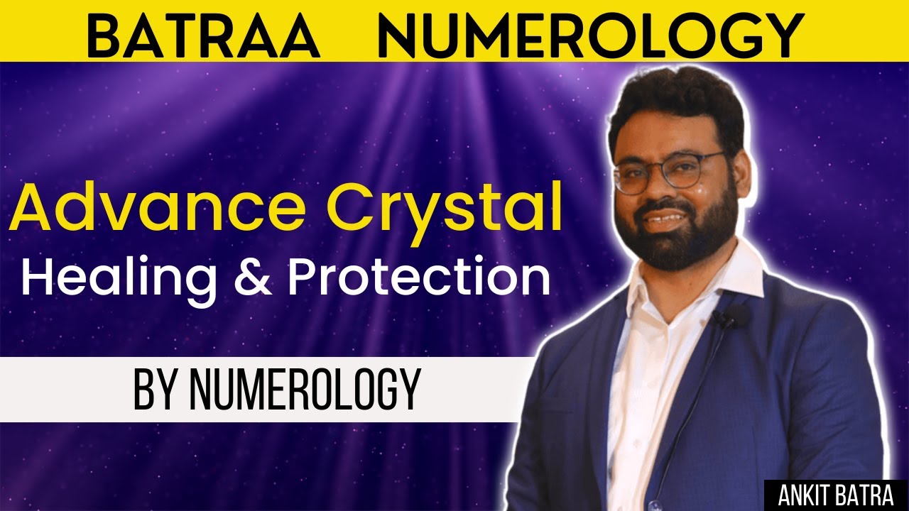 Advance Crystal Healing & Protection | Batraa #numerology - YouTube