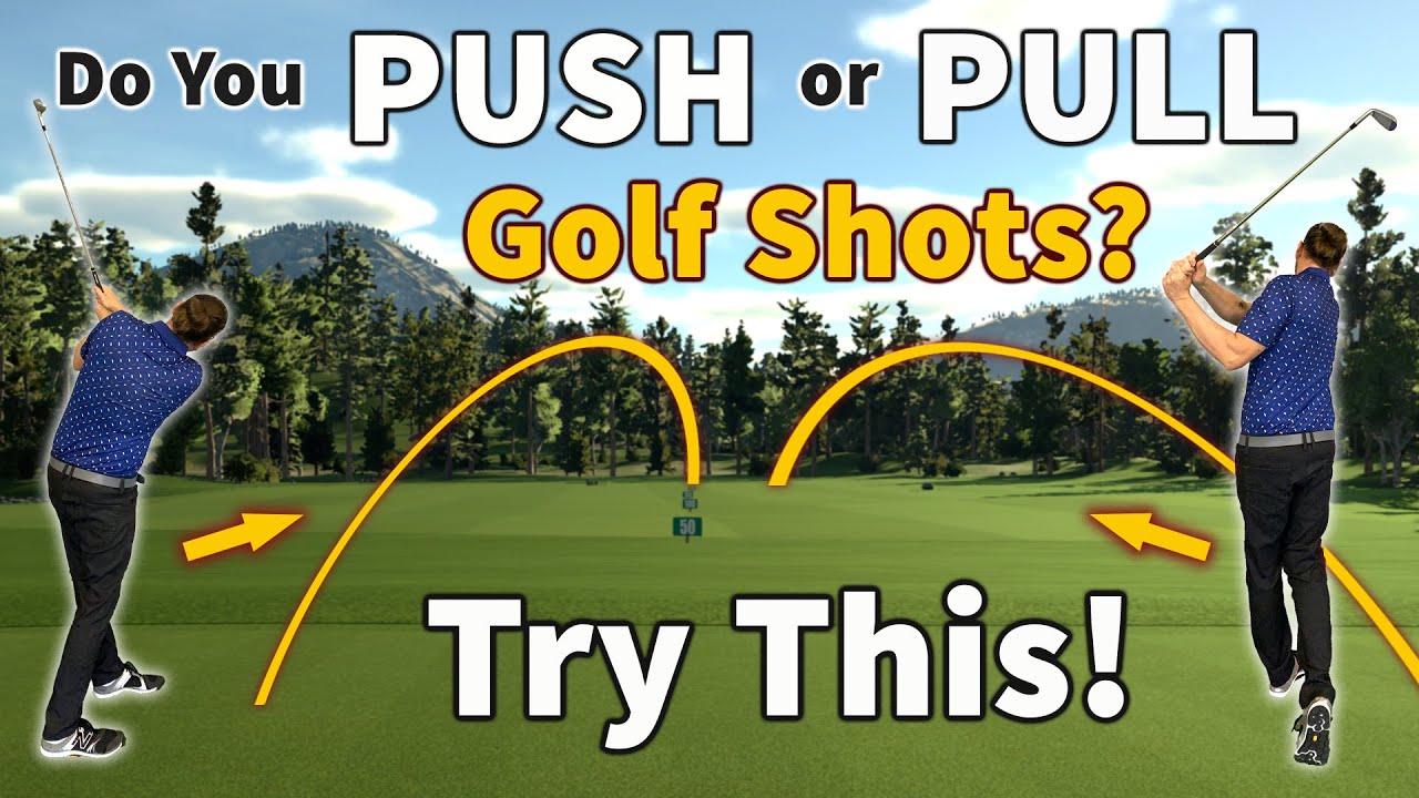 Pushing or Pulling Golf Shots? Try This! - YouTube
