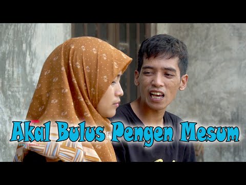 Akal Bulus Pengen Mesum