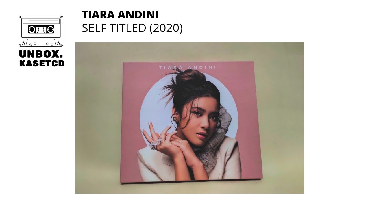 CD ALBUM TIARA ANDINI - SELF TITLED (2021) - YouTube