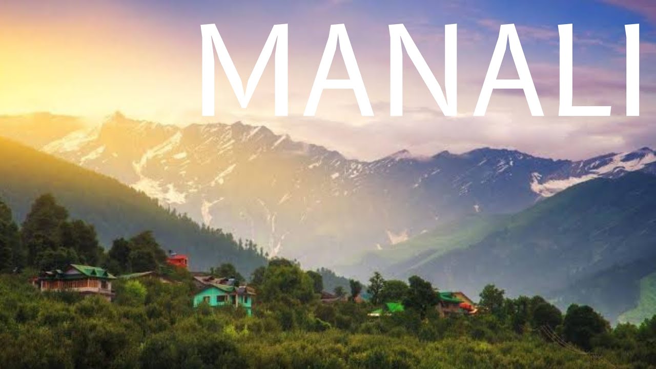 TOUR GUIDE TO MANALI . a complete tour guidance - YouTube