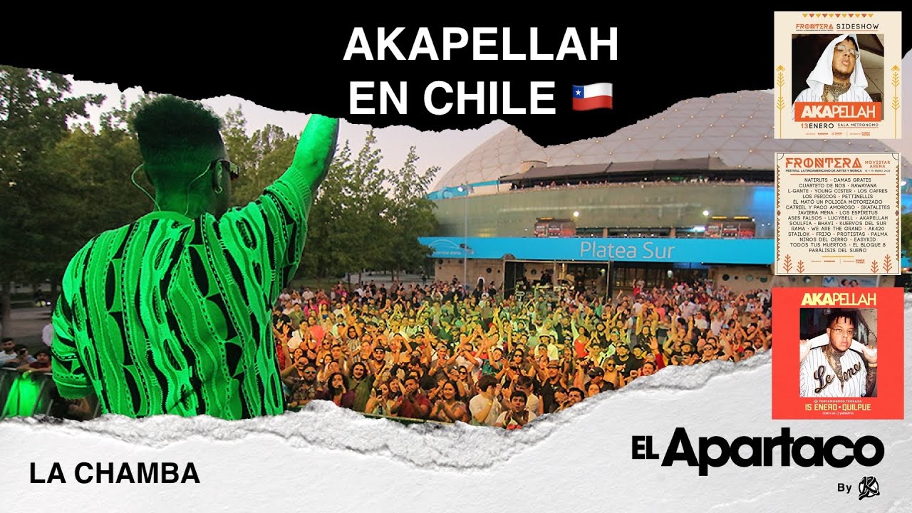 Akapellah en Chile 🇨🇱 (Enero 2023) / #LaChamba - Mejores Momentos ...