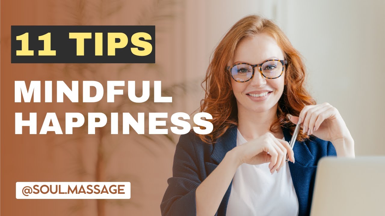 11 Daily Habits for a Happier You,Mindful Happiness,positive energy ...