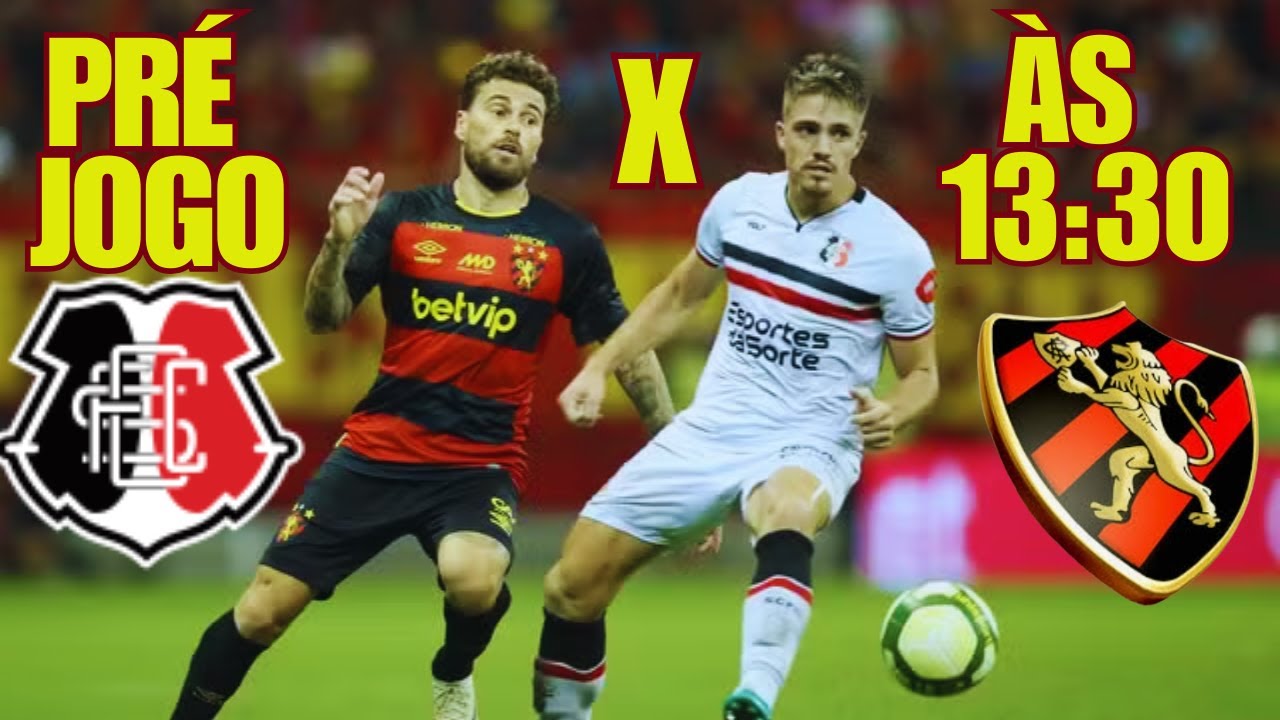 PRÉ JOGO AO VIVO | SANTA X SPORT | ESCALAÇÕES, OPINIÃO E FAVORITISMO ...