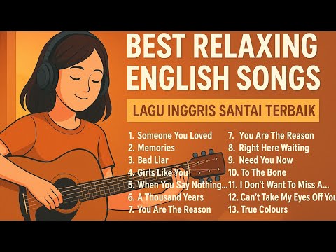 Best Relaxing English Songs with Lyrics | Lagu Inggris Santai Terbaik
