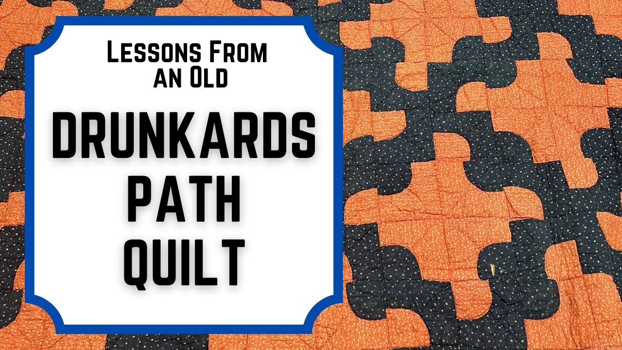 Lessons from an Old DRUNKARDS PATH Quilt - YouTube