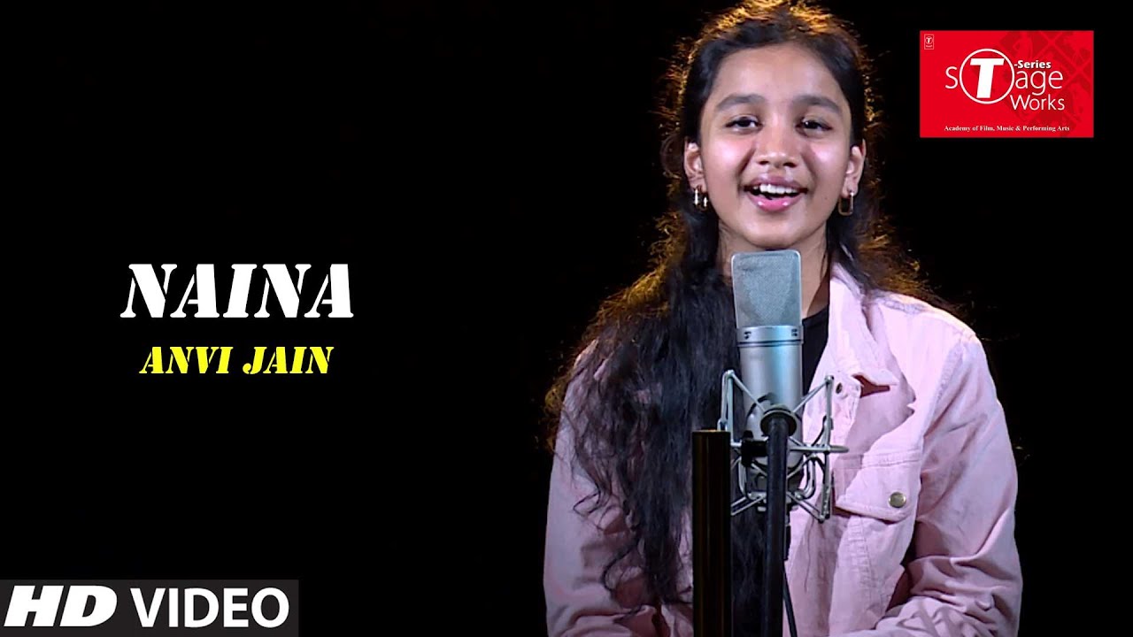 Anvi Jain | Winner of AAGAZ 2.0 | Jito North Delhi | Naina | T-Series StageWorks - YouTube