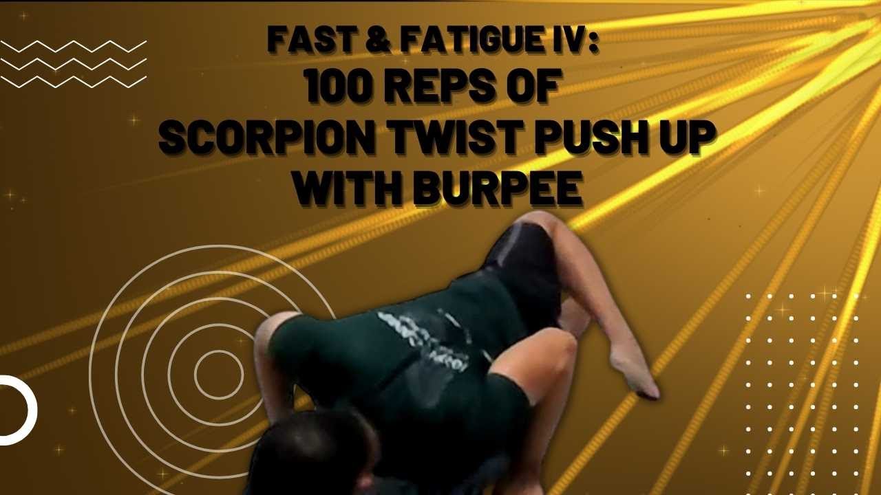Fast & Fatigue IV: 100 Reps of Single Scorpion Twist Push Up with ...