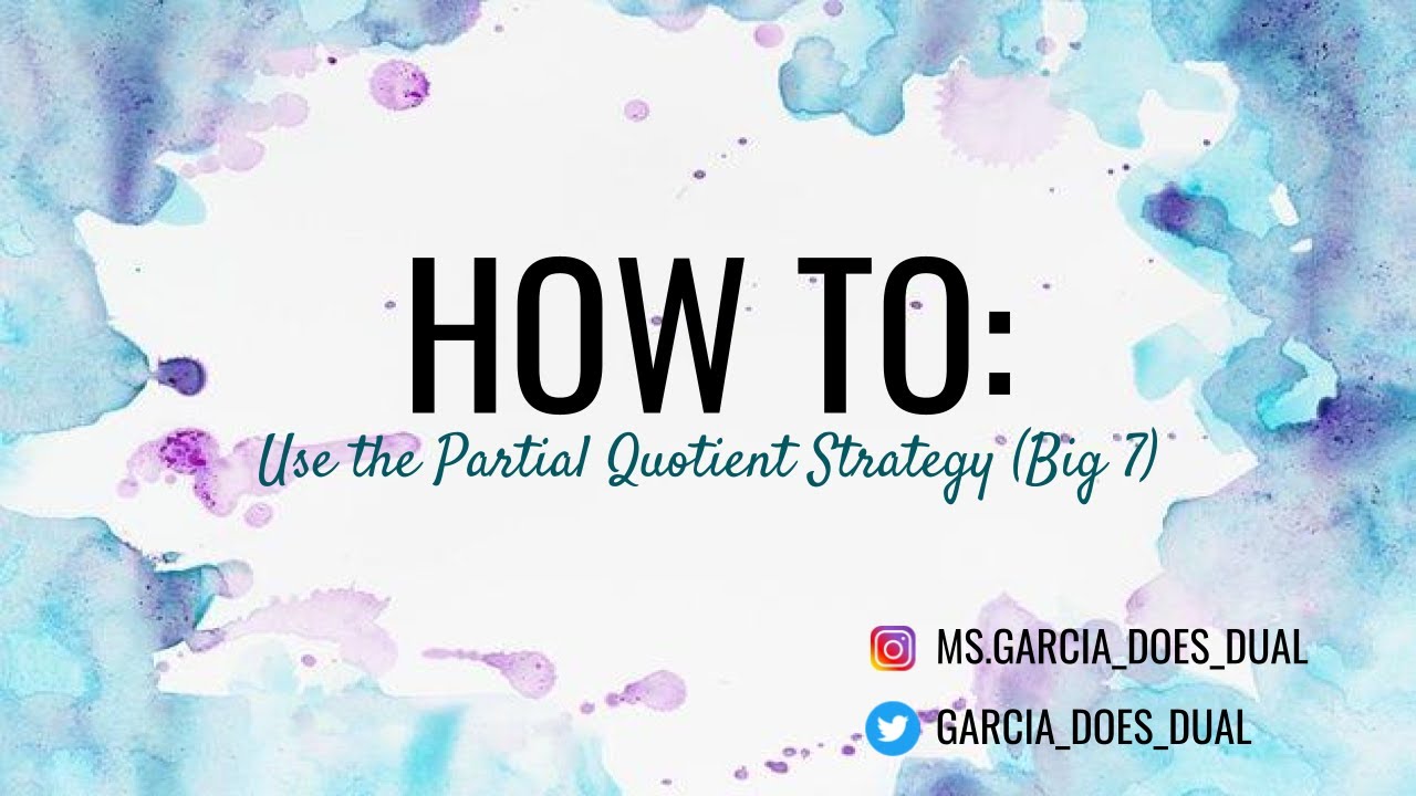 How to use the Partial Quotients(big 7) Strategy - YouTube