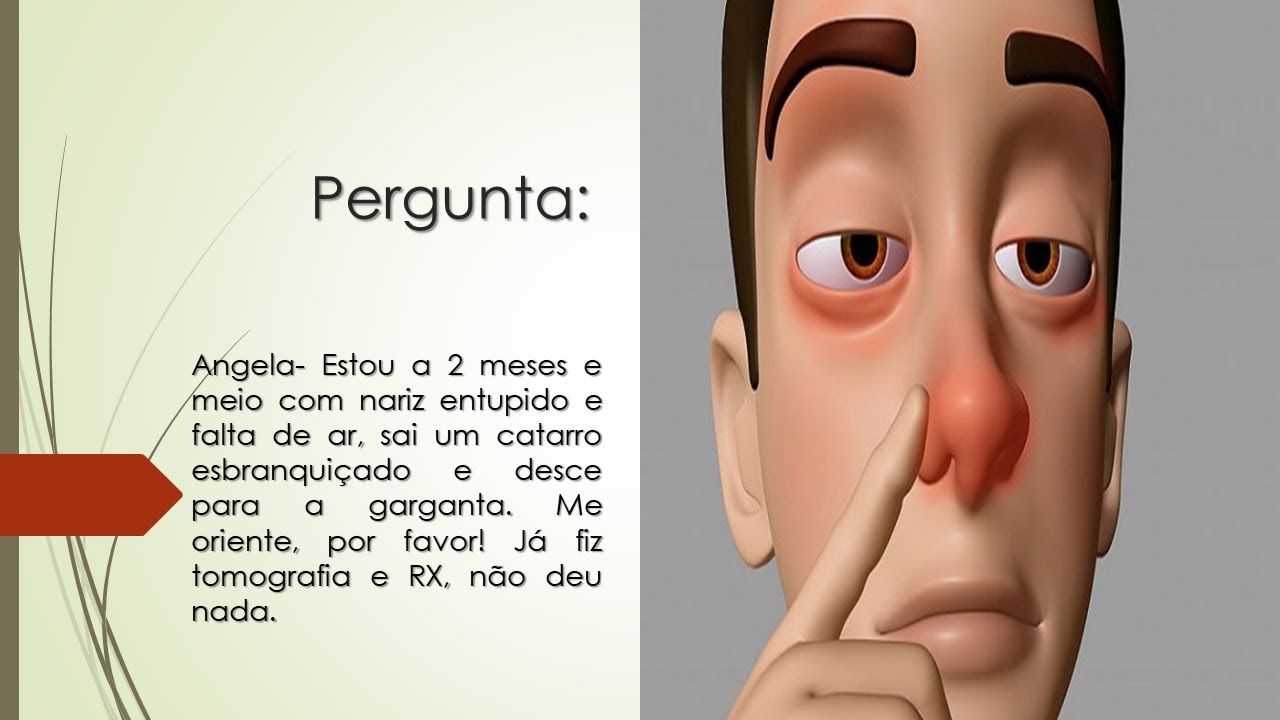 Estou a 2 meses com nariz entupido e falta de ar | Sai um catarro ...