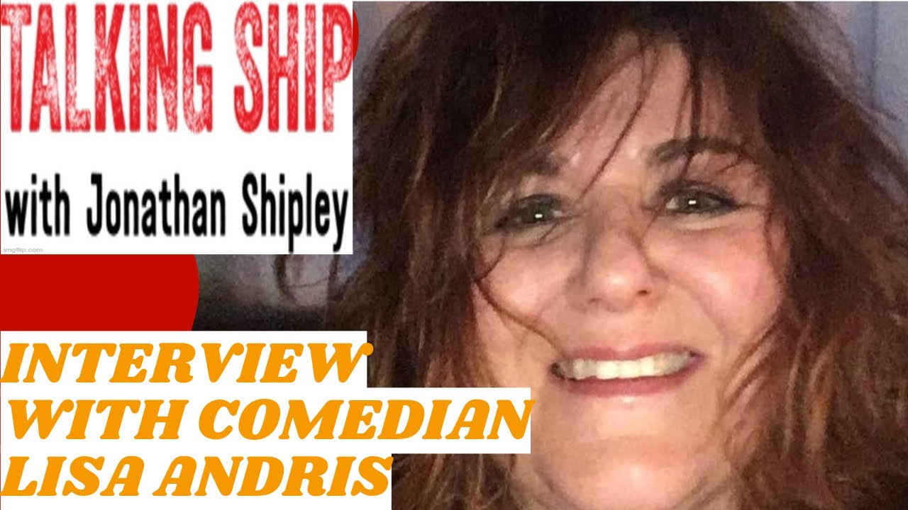 Interview with Lisa Andris - Talking Ship with Jonathan Shipley Podcast ...