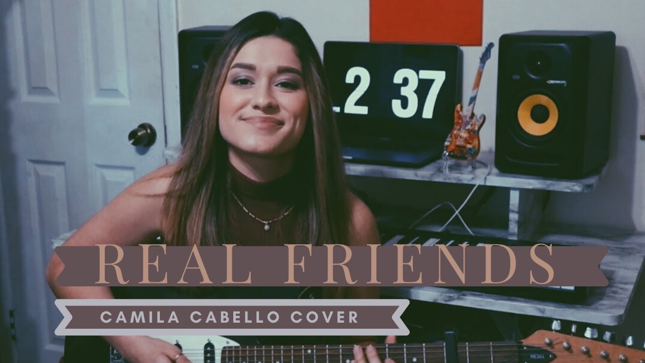 Real Friends - Camila Cabello Cover - YouTube