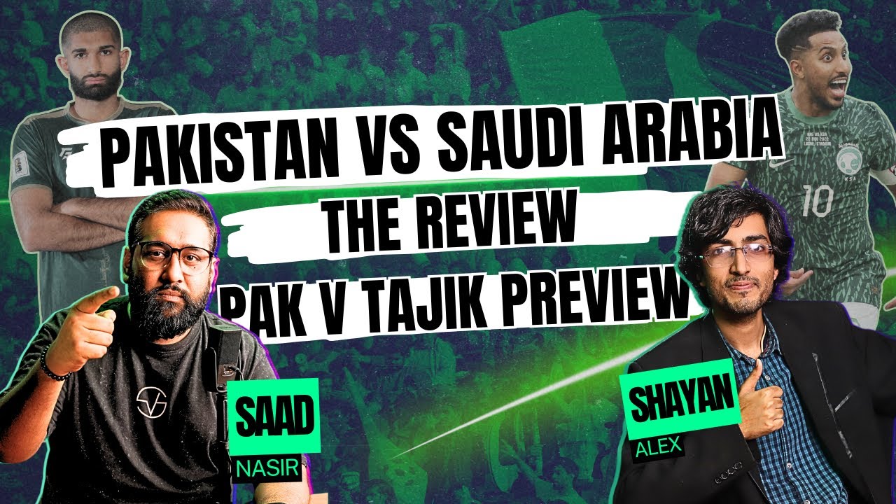 PAKISTAN vs SAUDI ARABIA REVIEW Finally Out | The Jinnah Stadium ...