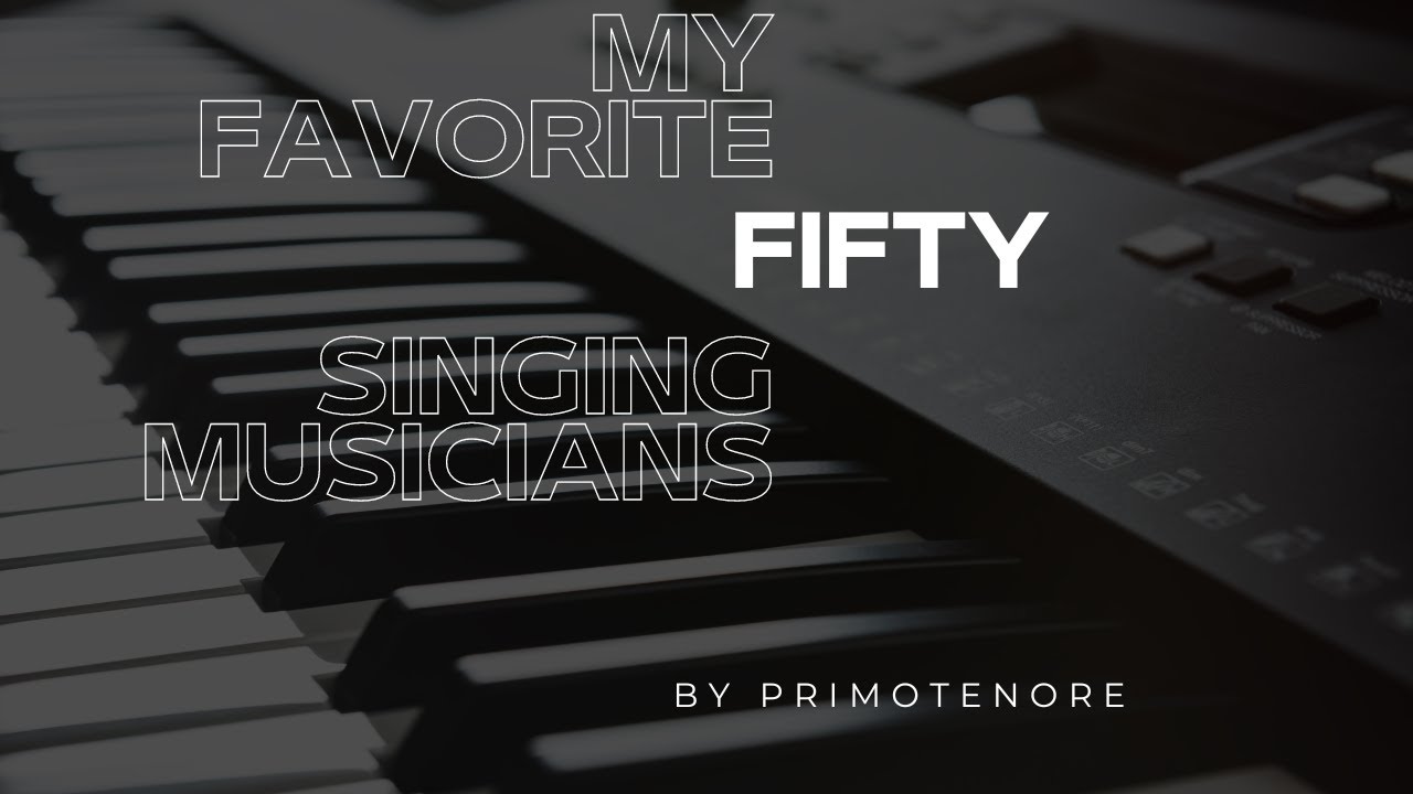 50 of my favorite singers!!! - YouTube