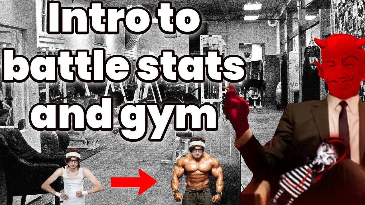 Torn Tutorials: Intro to battle stats and gym - YouTube