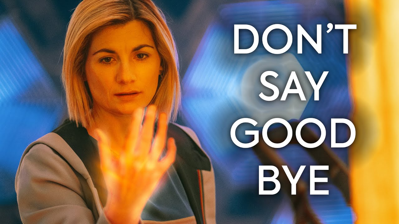 Thirteenth Doctor | Don't Say Goodbye | Doctor Who - YouTube