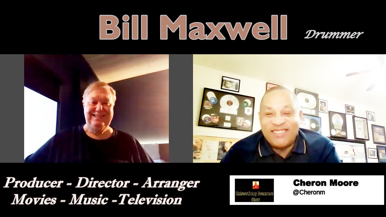 THE CHERON MOORE SHOW EXTRAORDINARY DRUMMERS SHOW BILL MAXWELL - YouTube