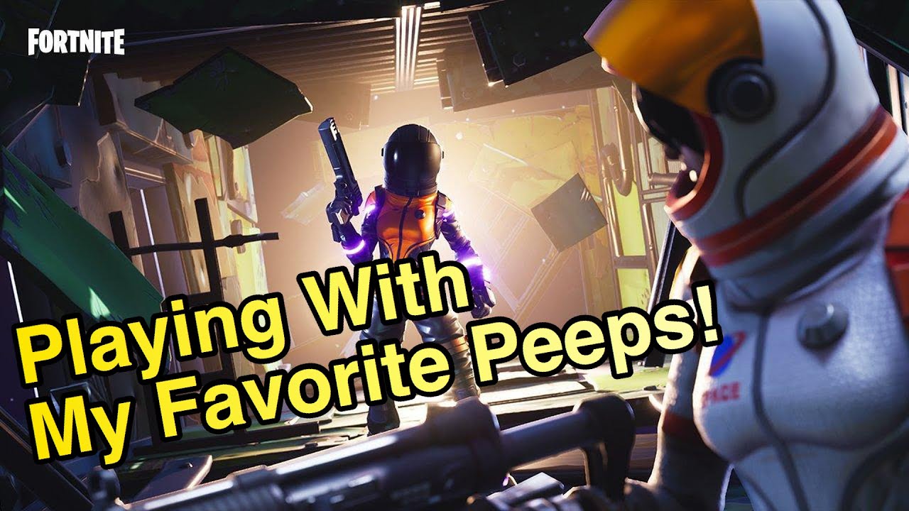 *LIVE* Playing With My Favorite Peeps! (Fortnite) - YouTube