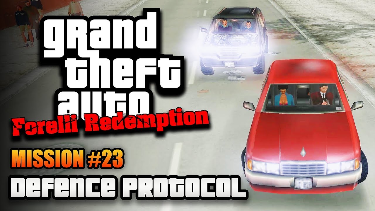GTA Forelli Redemption - Mission #23 - Defence Protocol - YouTube