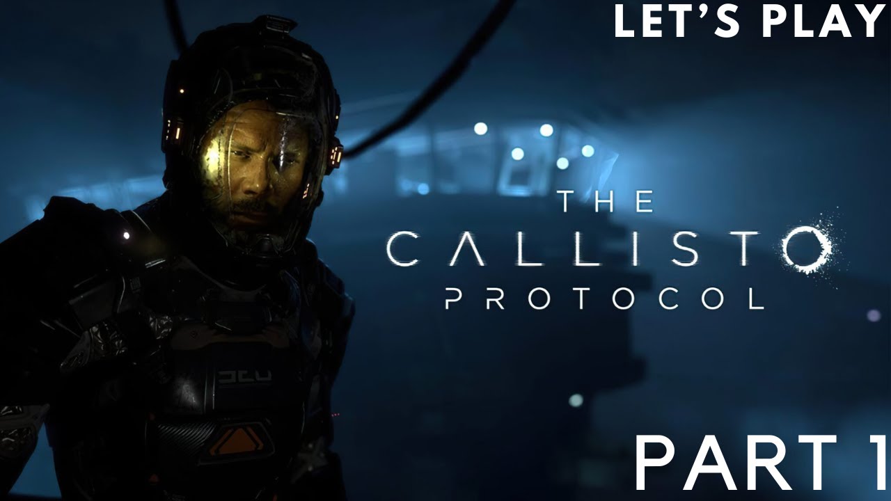 The Callisto Protocol-Walkthrough Gameplay Part 1-The Colony - YouTube