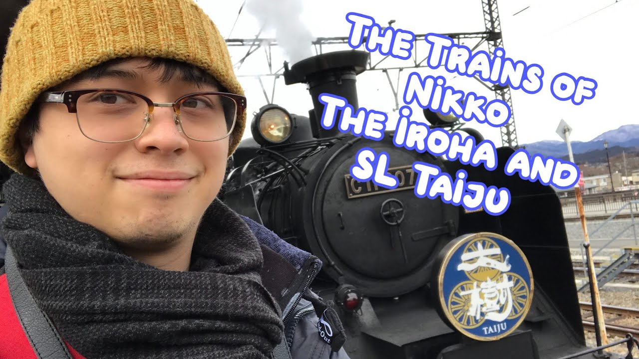 The Trains of Nikko: The Iroha and SL Taiju Steam Train - YouTube