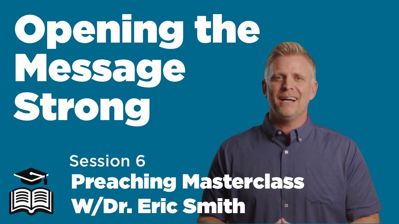 "How do I Open my Message Strong?" Preaching Masterclass Session 6 with ...