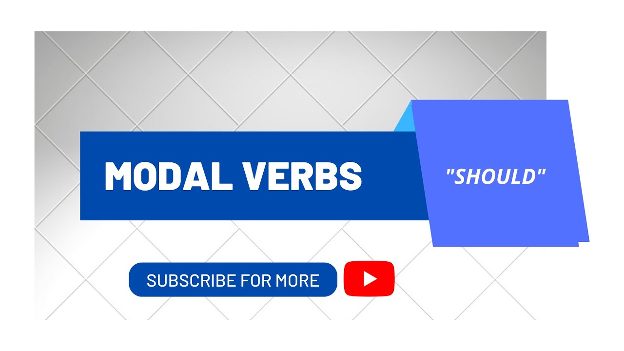 Modal Verb - "Should"| Use of modal verb "should" in our daily life ...